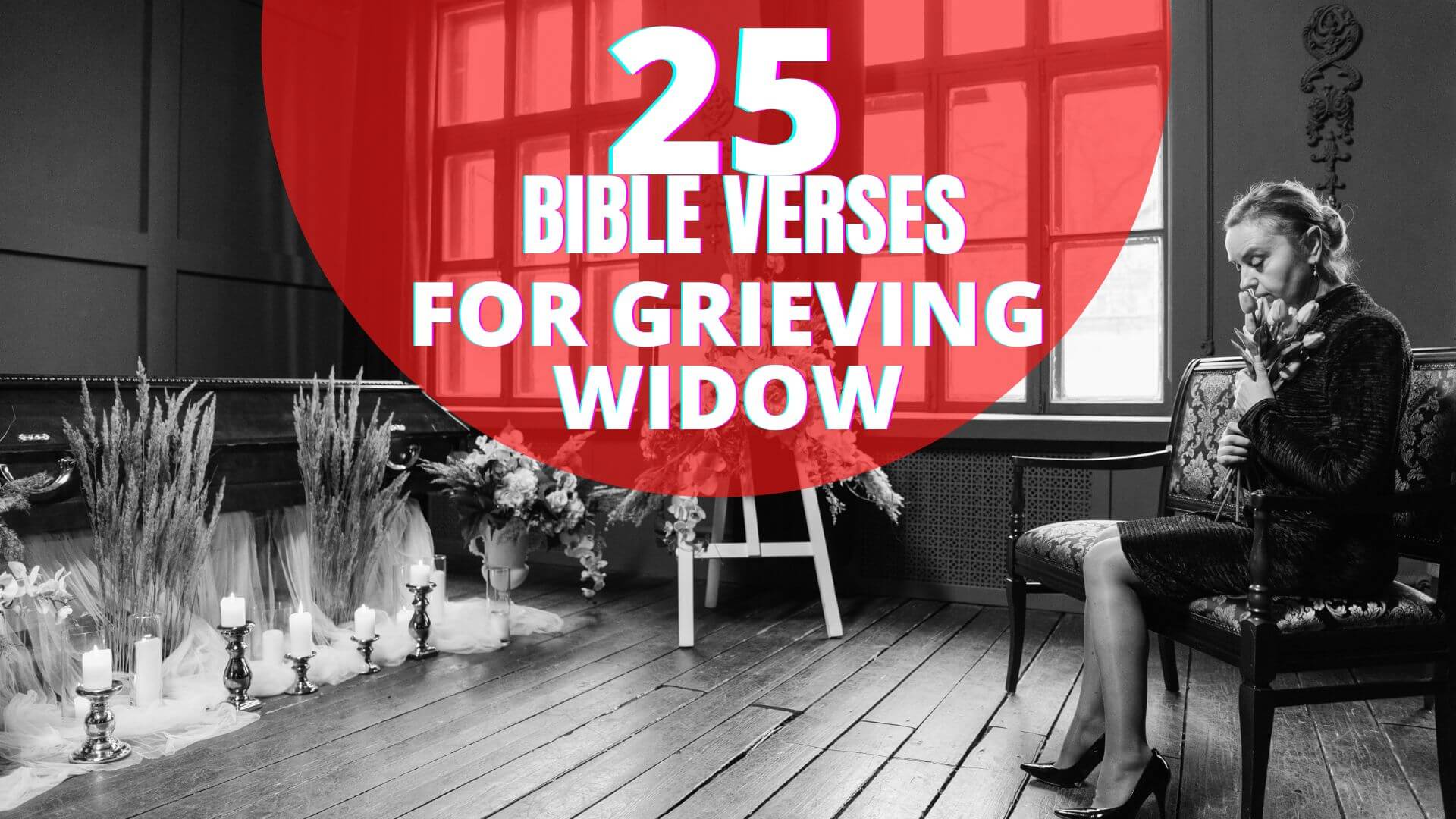 25 Helpful Bible Verse For Grieving Widow Explained 
