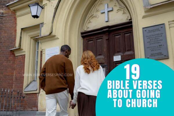 19 Bible Verses about Going to Church