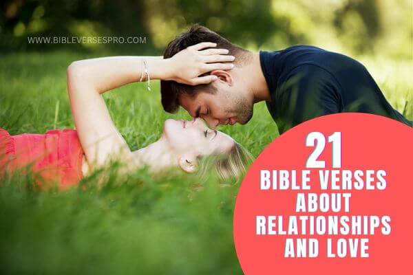 21 Best Bible Verses About Relationships And Love Bible Verses