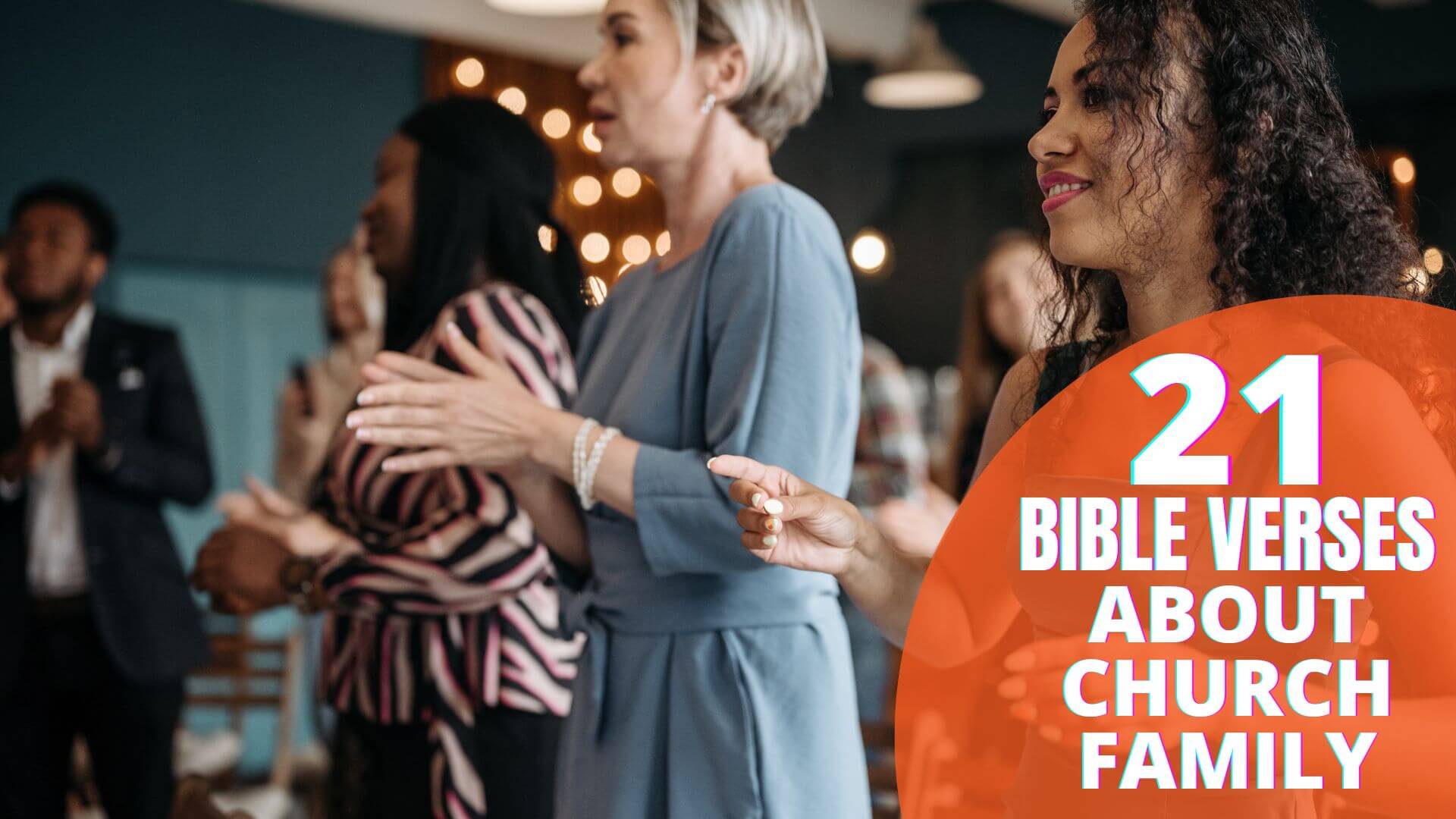 21 Bible Verses About Church Family