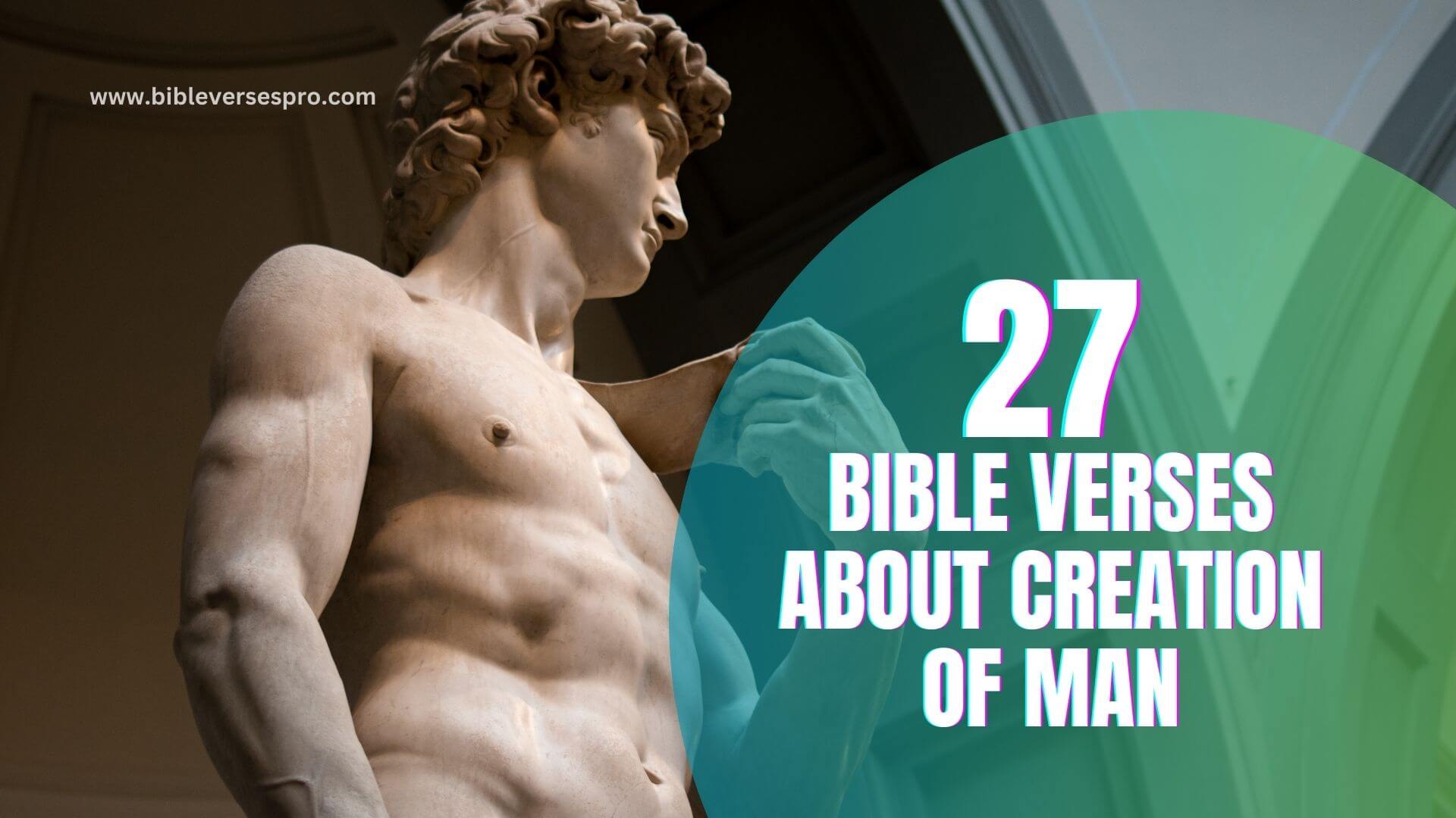 27 Revealing Bible Verses About Creation Of Man