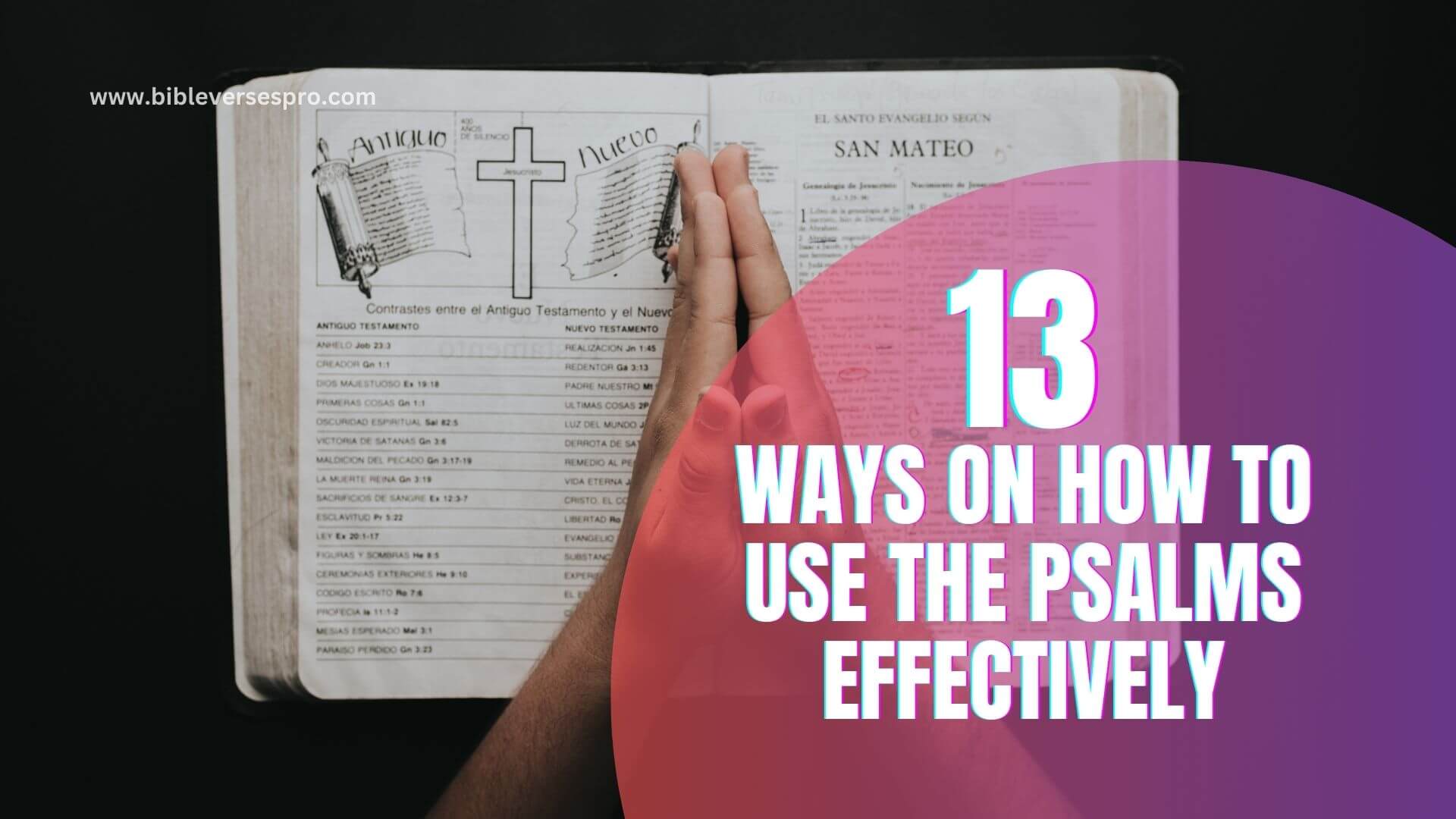 13 Ways On How To Use The Psalms Effectively